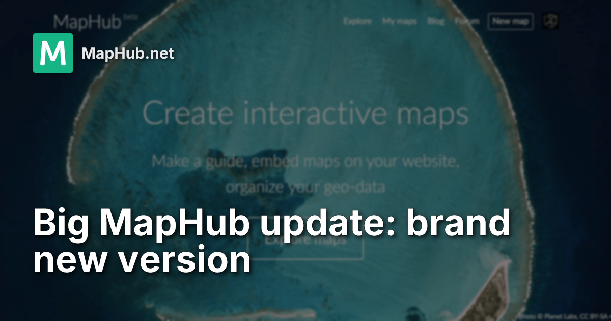 Big MapHub update: brand new version